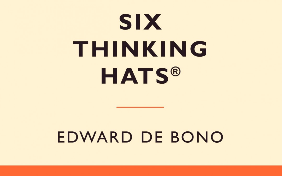 Six Thinking Hats | Ken Heathcote